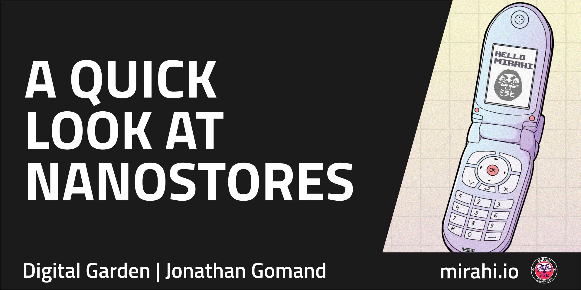 A quick look at Nanostores A quick look at Nanostores